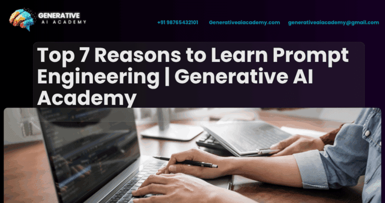 Top 7 Reasons to Learn Prompt Engineering Today